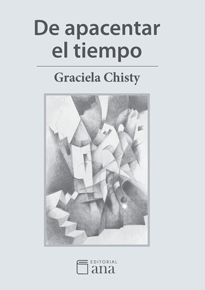 De apacentar el tiempo - Editorial Ana